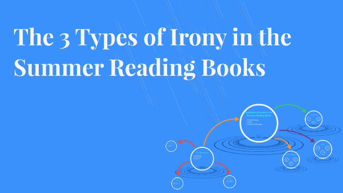 The 3 Types of Irony in the Summer Reading Books by Matthew Walters on ...