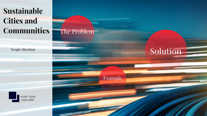 Sustainable cities by Sergio Merchan on Prezi