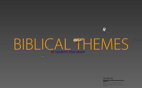 Biblical Themes in Modern Literature by Bethany Marty on Prezi