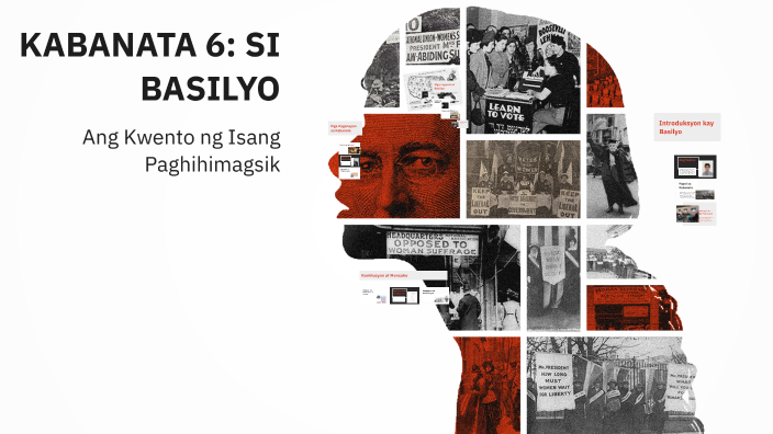 KABANATA 6: SI BASILYO by Justin Goles on Prezi