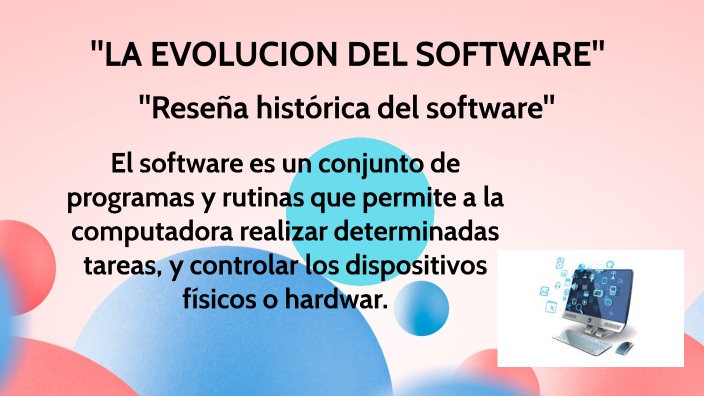 "LA EVOLUCION DEL SOFTWARE" by Jeronimo Quintero Presiga on Prezi