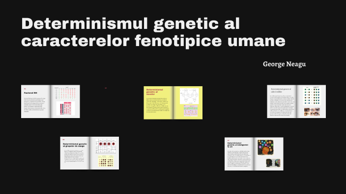 Determinismul genetic al caracterelor fenotipice umane by George Neagu ...