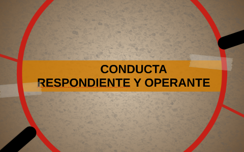 LA CONDUCTA EN RESPONDIENTE Y OPERANTE by vane ibarra on Prezi