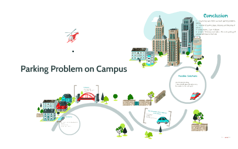 Parking Problem on Campus by Jeffrey Xu on Prezi
