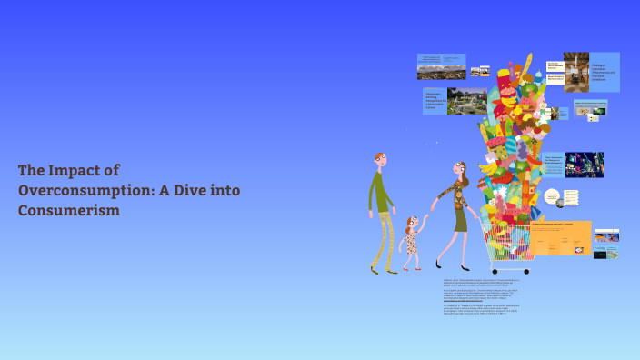 The Impact of Overconsumption: A Deep Dive into Consumerism by 26D ...