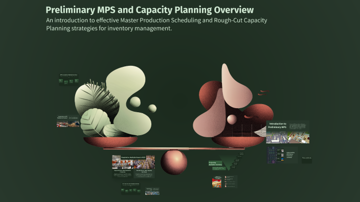 Preliminary MPS and Capacity Planning Overview by TAZ on Prezi