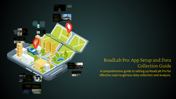 RoadLab Pro: App Setup and Data Collection Guide by Community ...