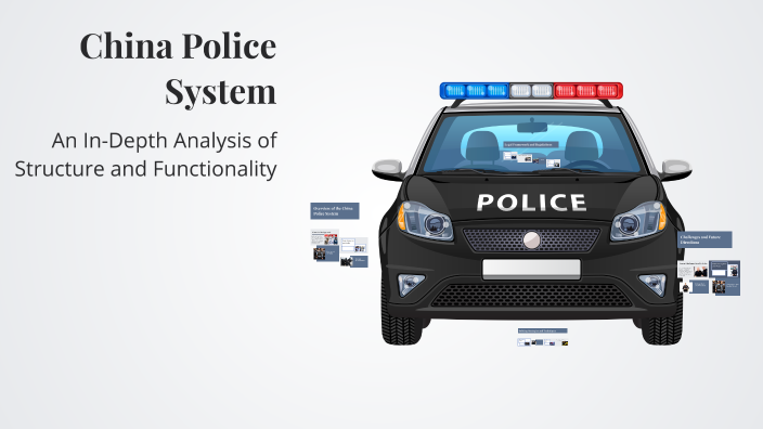 China Police System by Ronah Marissa on Prezi