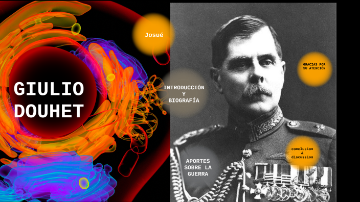 GENERAL GIULIO DOUHET by Josue Fajardo on Prezi