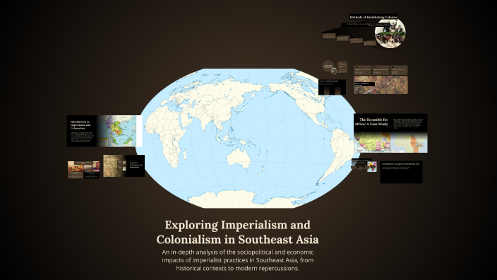 Exploring Imperialism and Colonialism in Southeast Asia by Kurt Dacio ...