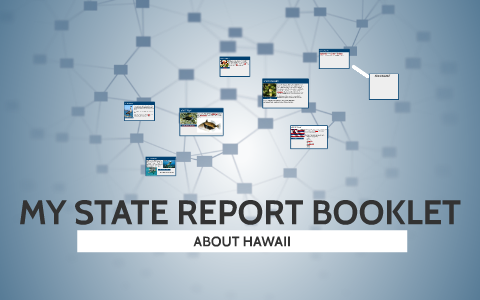 MY STATE REPORT BOOKLET by angelica sanchez-mcKinney on Prezi