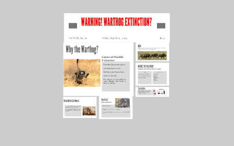 WARNING! WARTHOG EXTINCTION by Berndette Dengel on Prezi