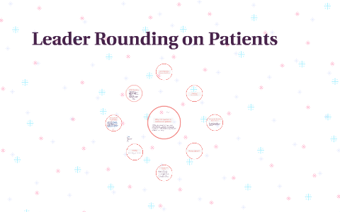 Leader Rounding on Patients by Lynne Waldron