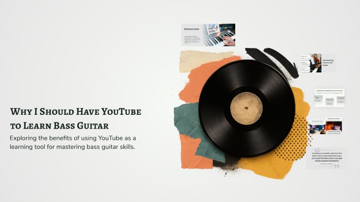 Why I Should Have YouTube to Learn Bass Guitar by Raegan Fisher on Prezi