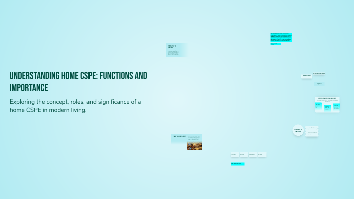 Understanding Home CSPE: Functions and Importance by Maciej Krzysiak on Prezi