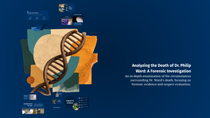 Analyzing the Death of Dr. Philip Ward: A Forensic Investigation by ...