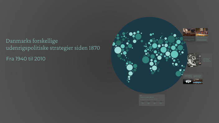 Evolution of Foreign Policy in Denmark by William Olesen on Prezi