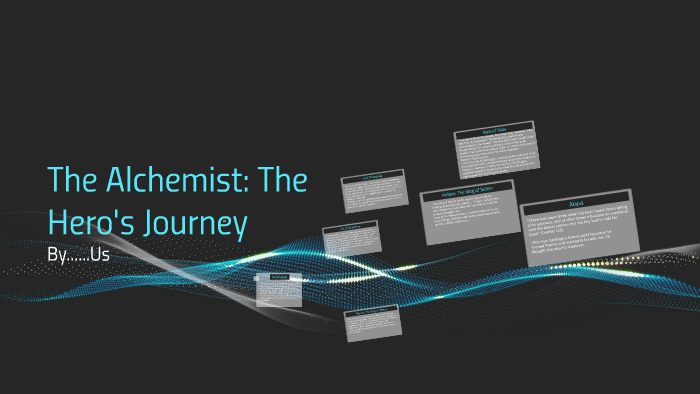 The Alchemist: The Hero's Journey by J D on Prezi