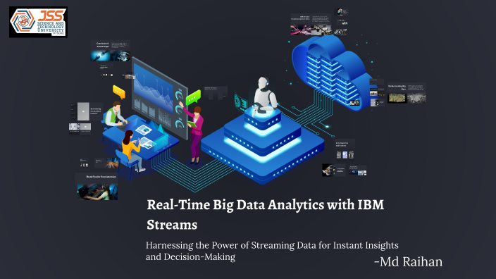 Real-Time Big Data Analytics with IBM Streams by uri on Prezi