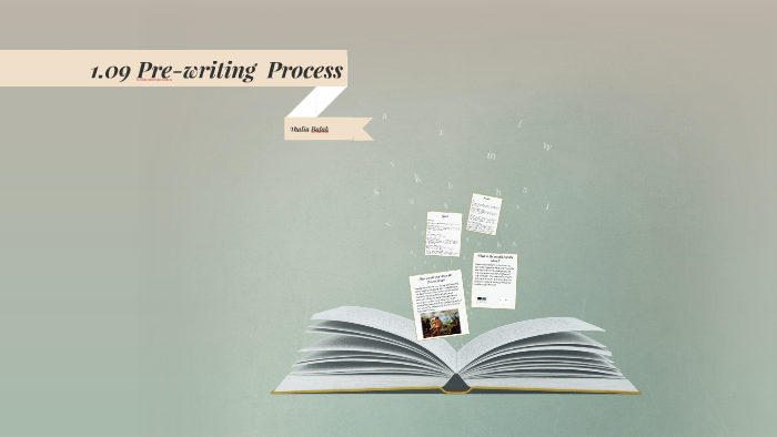1.09 Pre-writing Process by Beni Balak on Prezi