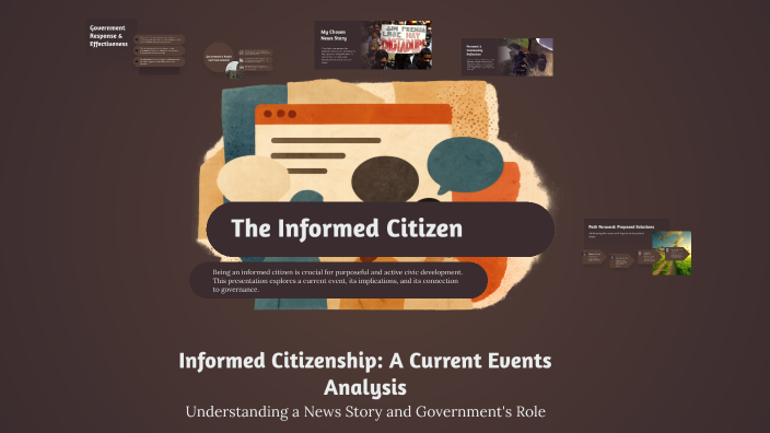 Informed Citizenship: A Current Events Analysis by ben dover on Prezi