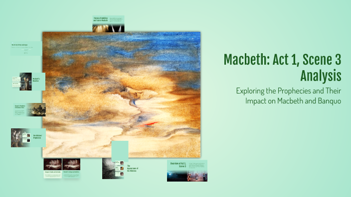 Macbeth: Act 1, Scene 3 Analysis by Noor Waleed on Prezi