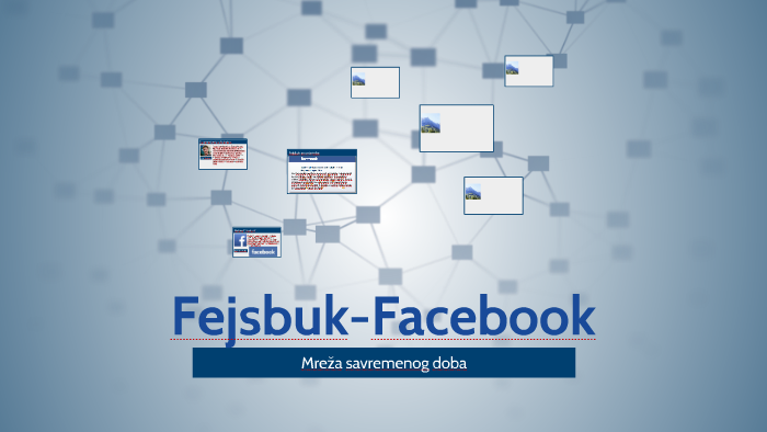 Fejsbuk-Facebook by J P on Prezi