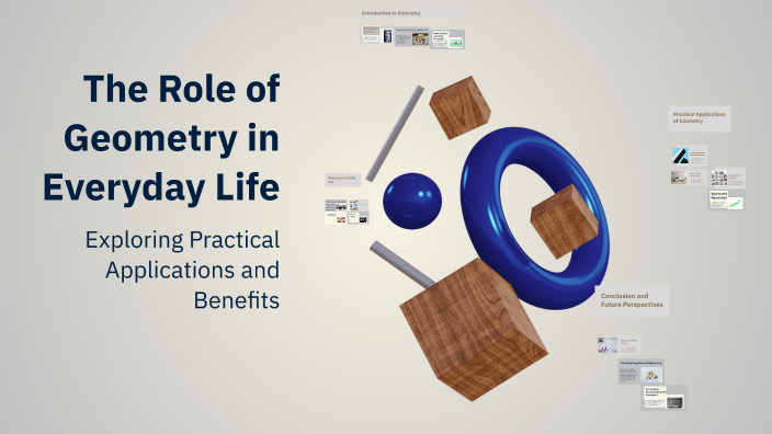The Role of Geometry in Everyday Life by Zhanara Kushueva on Prezi