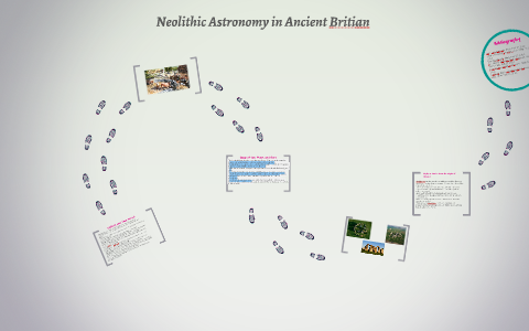 Neolithic Astronomy in Ancient Britian by jeanette duenas on Prezi