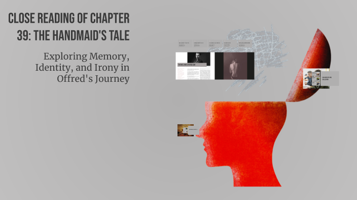 Close Reading of Chapter 39: The Handmaid's Tale by yeju hong on Prezi