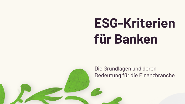 ESG-Kriterien für Banken by Marina on Prezi