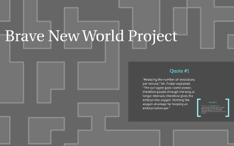 Brave New World Project by brandon thomas on Prezi