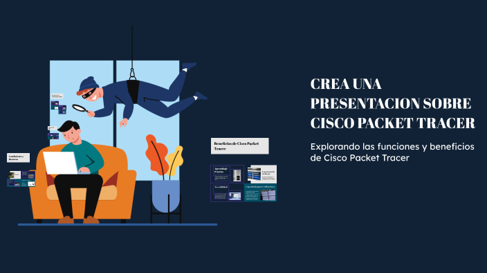 CREA UNA PRESENTACION SOBRE CISCO PACKET TRACER by valentina rozzo on Prezi