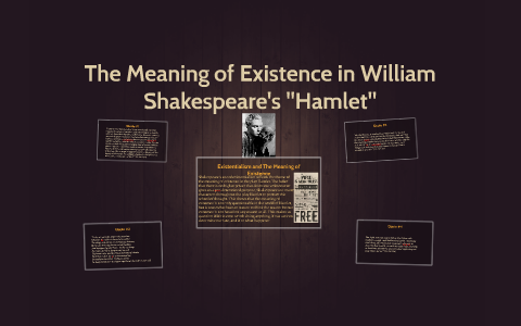 The Meaning of Existence in William Shakespeare's "Hamlet" by Ariel ...