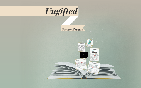 Ungifted Book Talk by A B C on Prezi