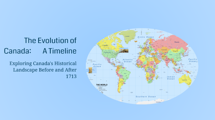 The Evolution of Canada: A Timeline by Hugo Lee on Prezi