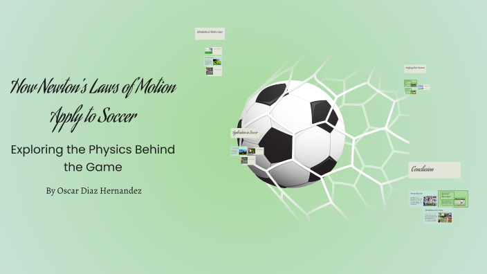 How Newton's Laws of Motion Apply to Soccer by Oscar Diaz Hernandez on ...
