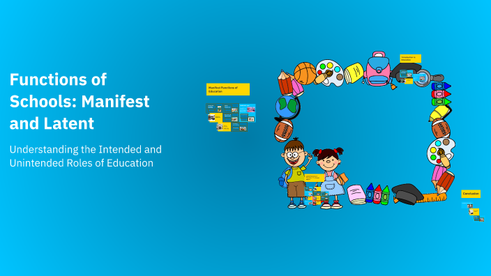 Functions of Schools: Manifest and Latent by Hannah emily Ragundi on Prezi
