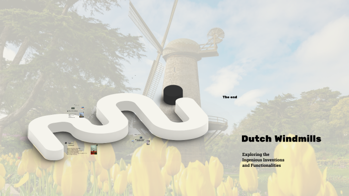 Dutch Windmills by yyy fff on Prezi