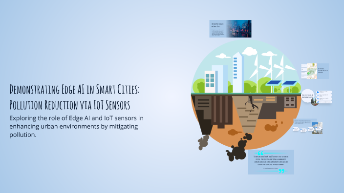 Demonstrating Edge AI in Smart Cities: Pollution Reduction via IoT ...