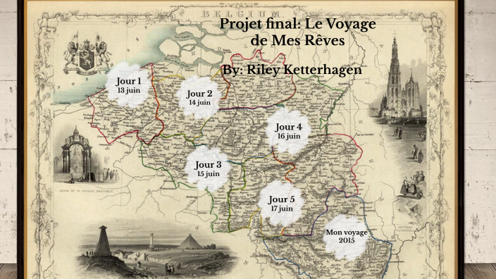 Projet final: Le Voyage de mes rêves by Riley Ketterhagen on Prezi