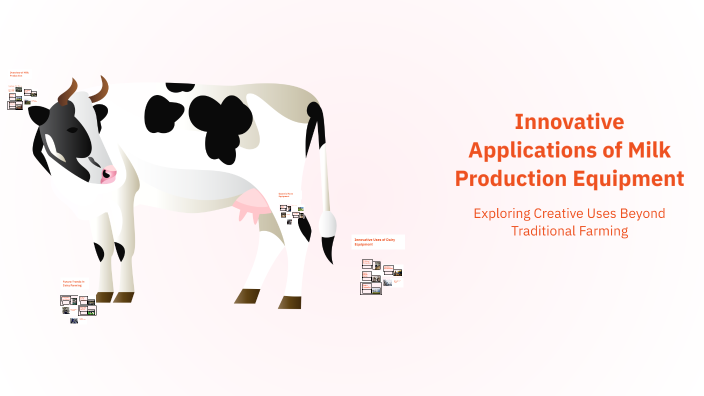 Innovative Applications of Milk Production Equipment by Shivang Sharma ... Innovative Applications of Milk Production Equipment by Shivang Sharma ...