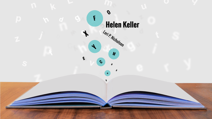 Helen Keller - book project by Alexandra Tenhagen on Prezi