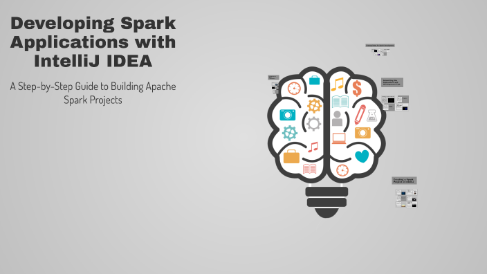 Developing Spark Applications with IntelliJ IDEA by Ahmed Waleed on Prezi