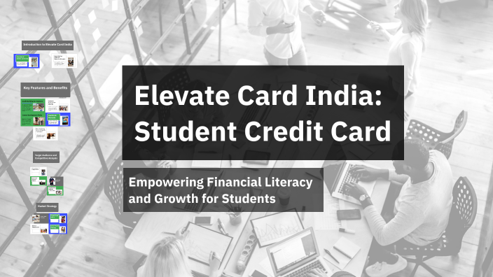 Elevate Card India: Student Credit Card by arhaan shaikh on Prezi