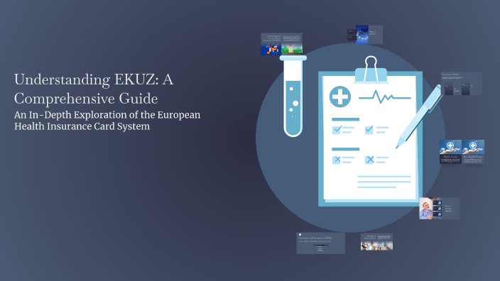 Understanding EKUZ: A Comprehensive Guide by ala majed on Prezi