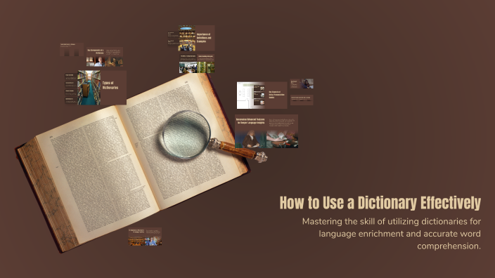 How to Use a Dictionary Effectively by E'zoza Rahmatova on Prezi