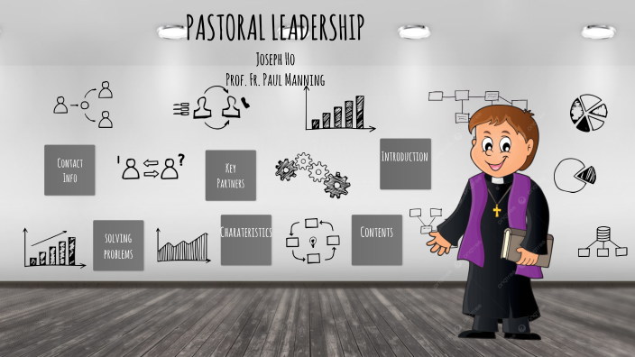 Pastoral Leadership by thienban js on Prezi