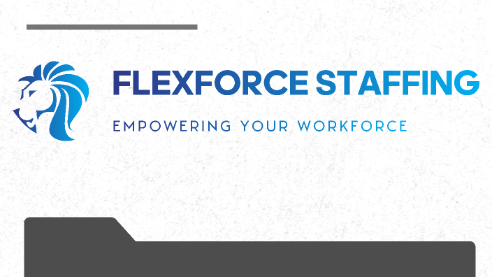 FlexForce Staffing by Alexis Espino on Prezi