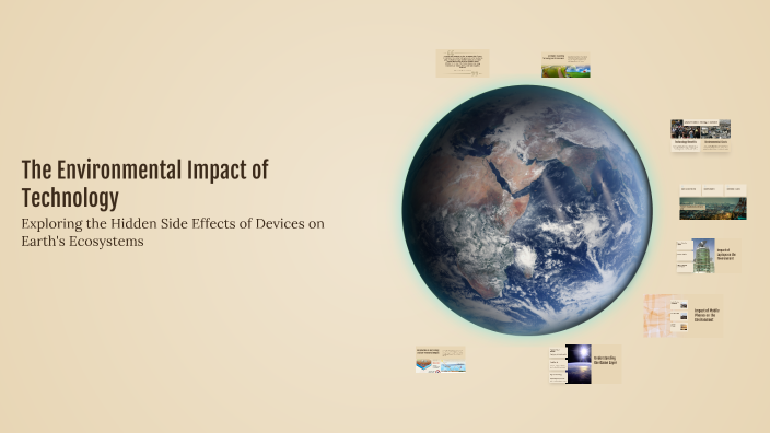 The Environmental Impact of Technology by abdesslem ouni on Prezi